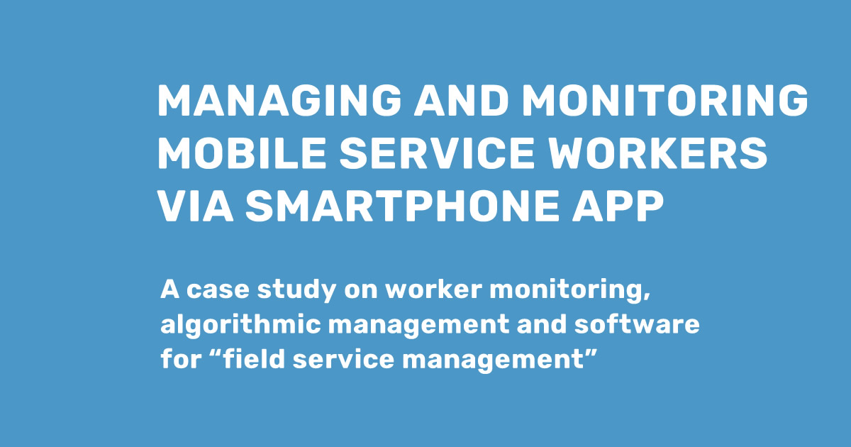 Managing and Monitoring Mobile Service Workers via Smartphone App