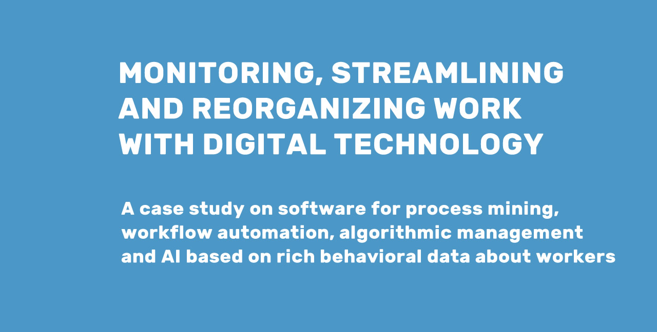 Monitoring, Streamlining and Reorganizing Work with Digital Technology